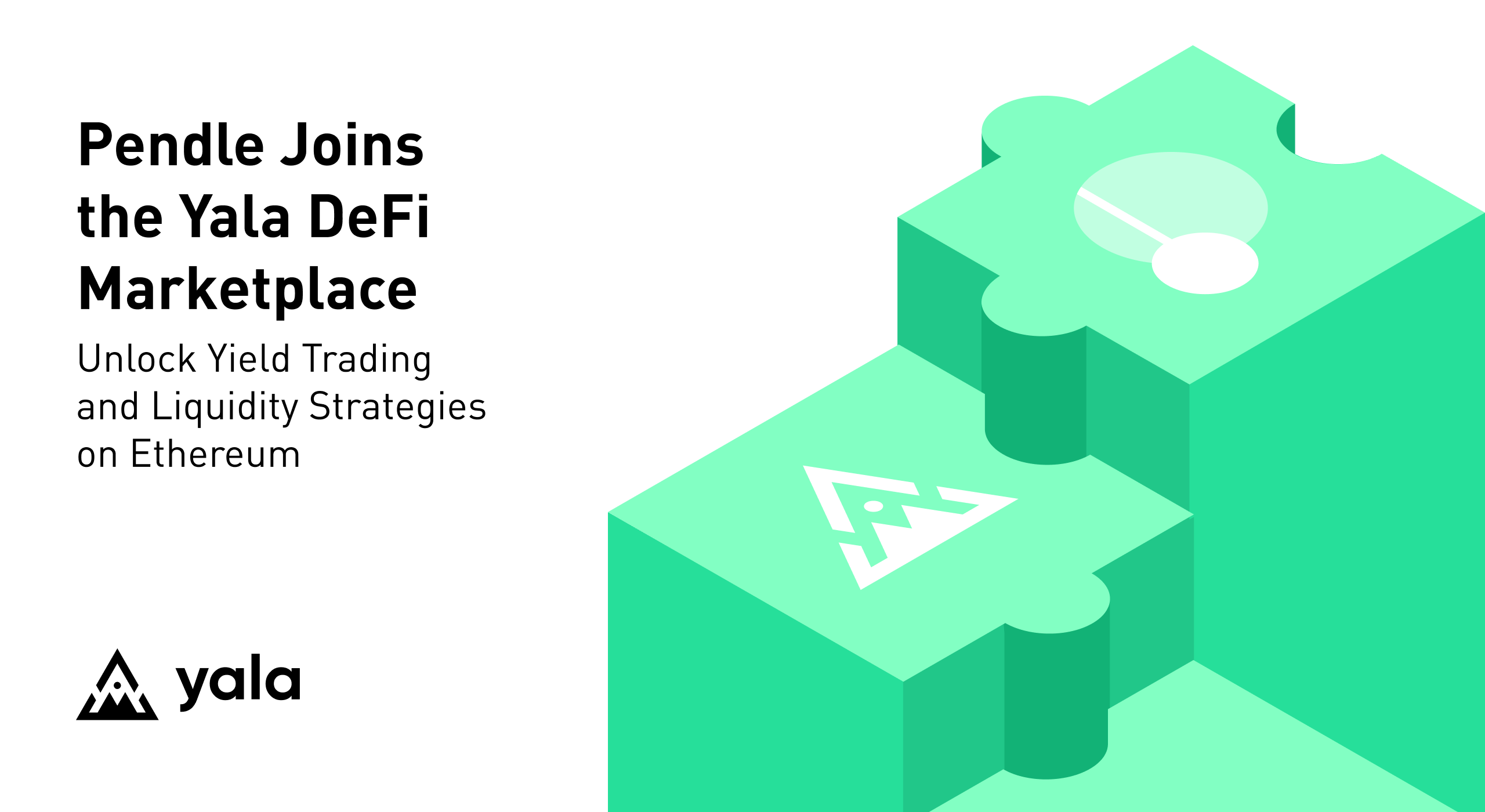 Pendle Joins the Yala DeFi Marketplace: Unlock Yield Trading and Liquidity Strategies on Ethereum