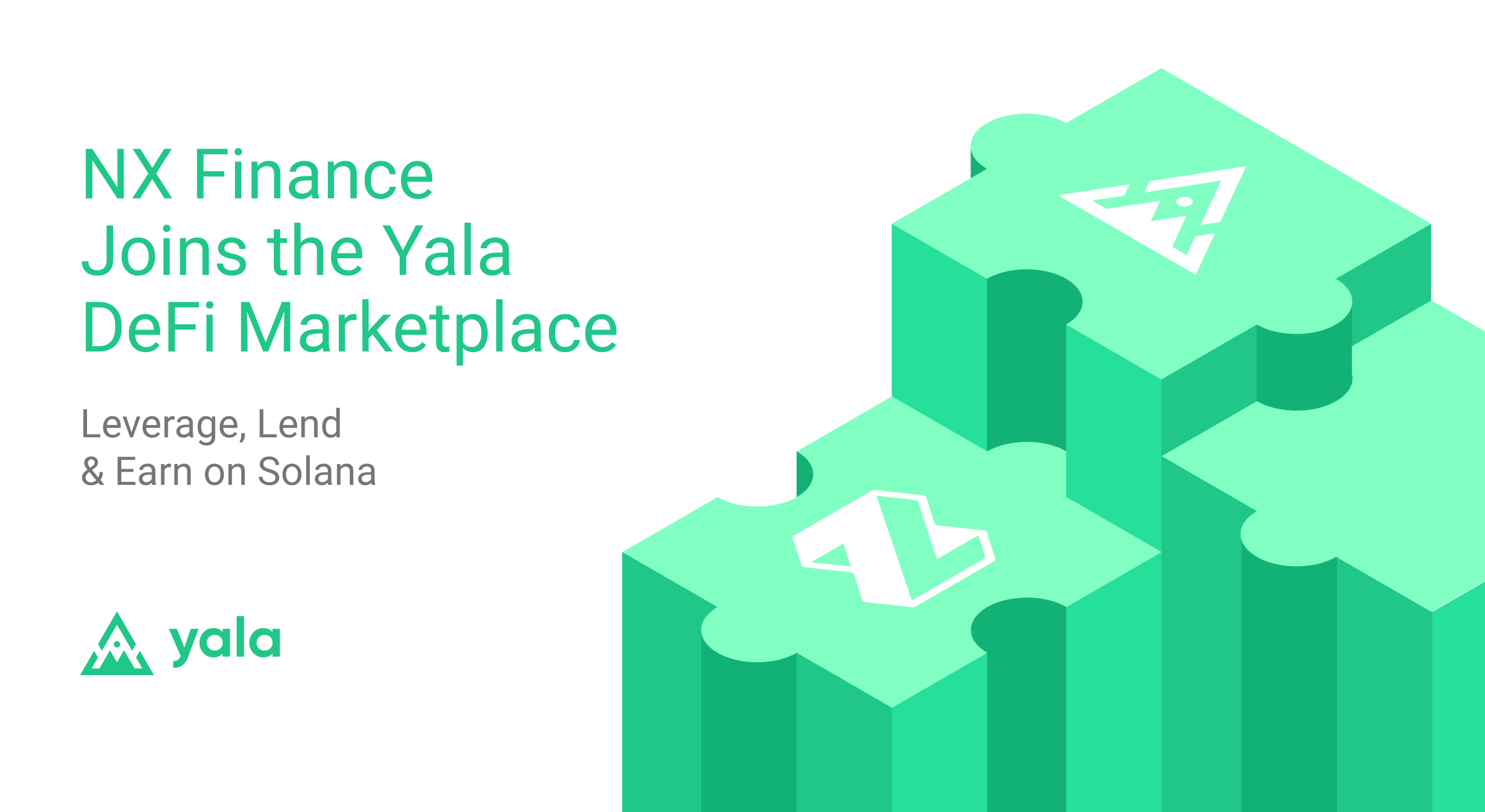 NX Finance Joins Yala DeFi Marketplace: Leverage, Lend & Earn on Solana
