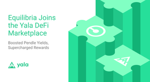 Equilibria Joins the Yala DeFi Marketplace: Boosted Pendle Yields, Supercharged Rewards